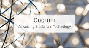 Quorum Blockchain - Übersicht, News und Erklärung - Blockchainwelt