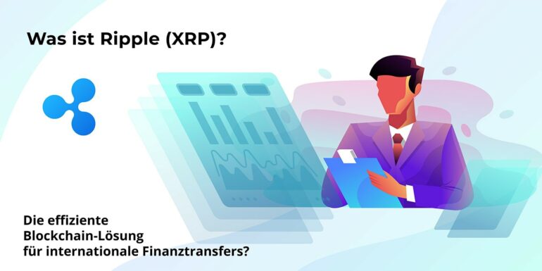 Was ist Ripple (XRP) - Erklärung & Vor- und Nachteile | Blockchainwelt
