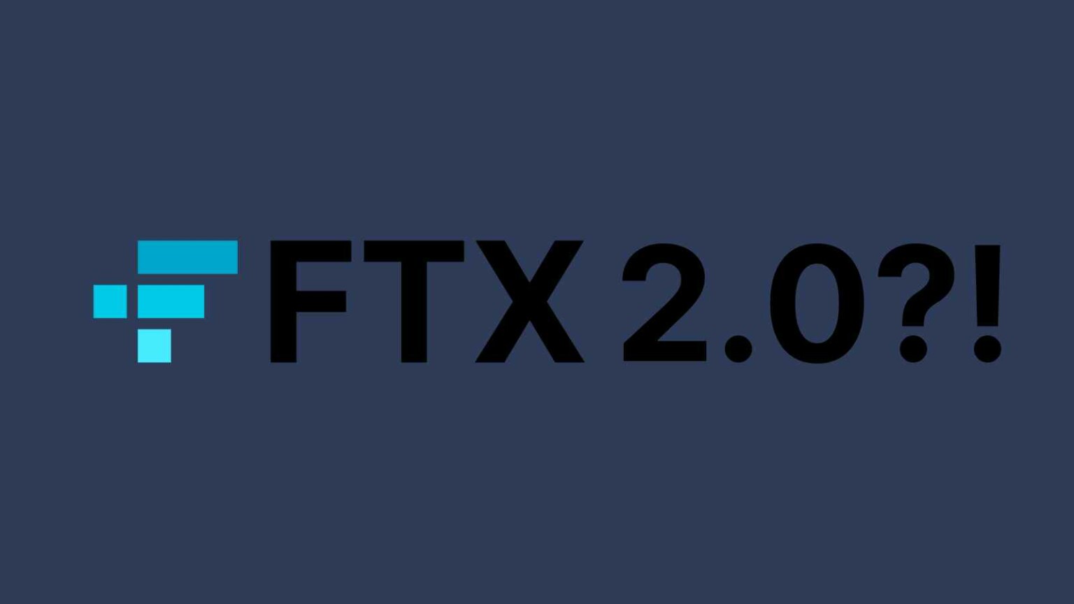 FTX 2.0: Geht die Neuauflage von FTX bald live?